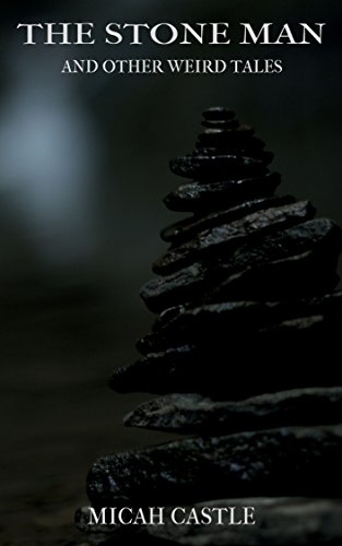 The Stone Man and Other Weird Tales Book Annoucement – The Scary Reviews