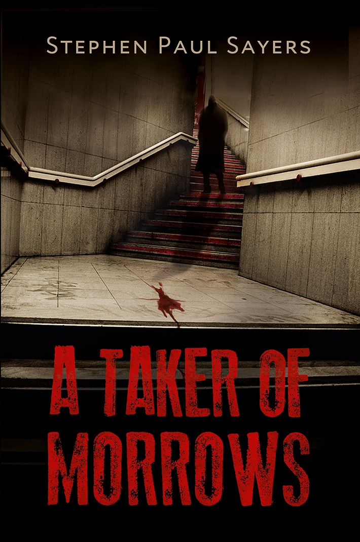 A Taker of Morrows by Stephen Paul Sayers – The Scary Reviews